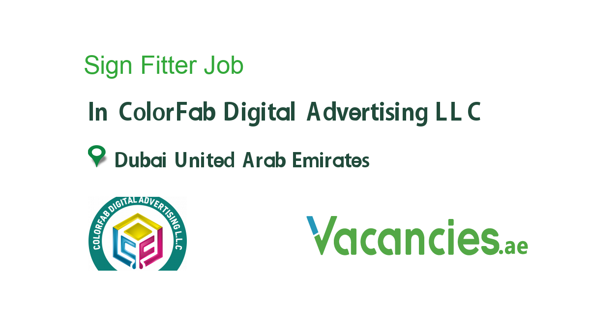 Sign Fitter job in ColorFab Digital Advertising LLC in Dubai United ...