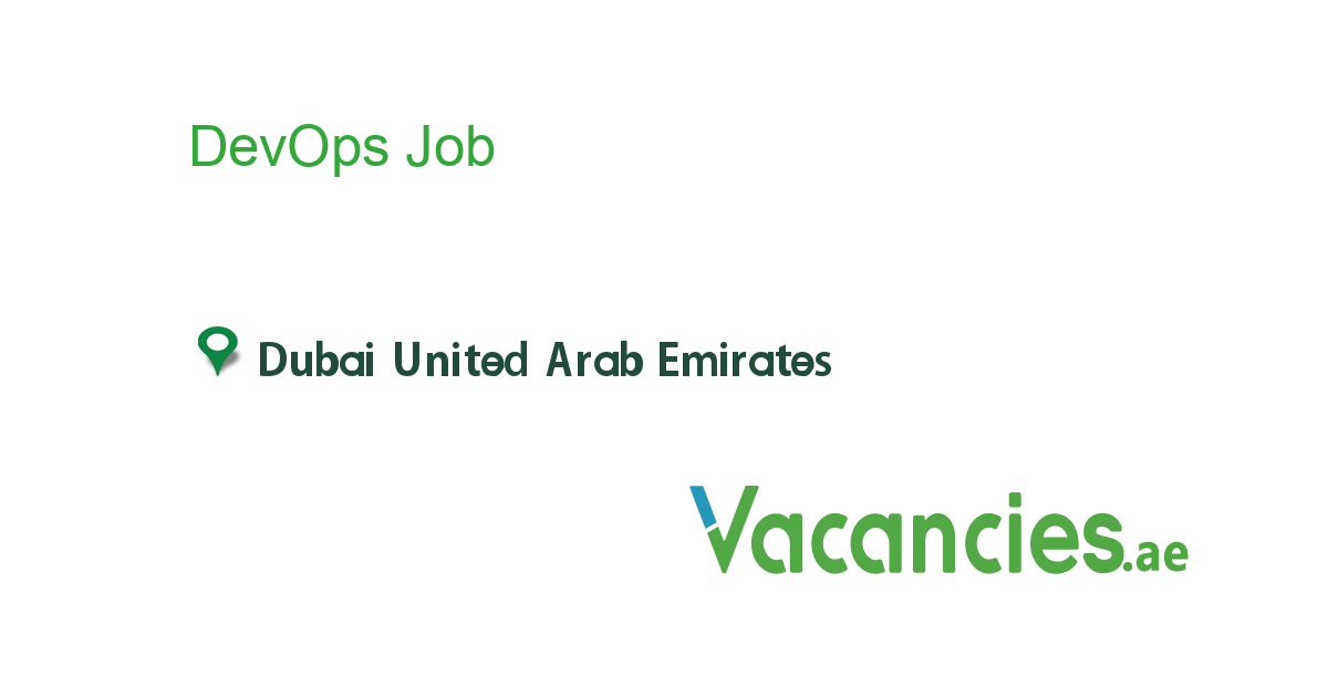 DevOps job in in Dubai United Arab Emirates - Ref. 117775