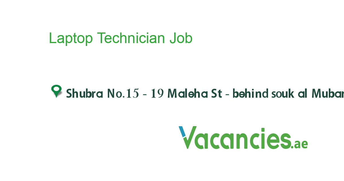 Laptop Technician job in in Shubra No.15 - 19 Maleha St - behind souk ...