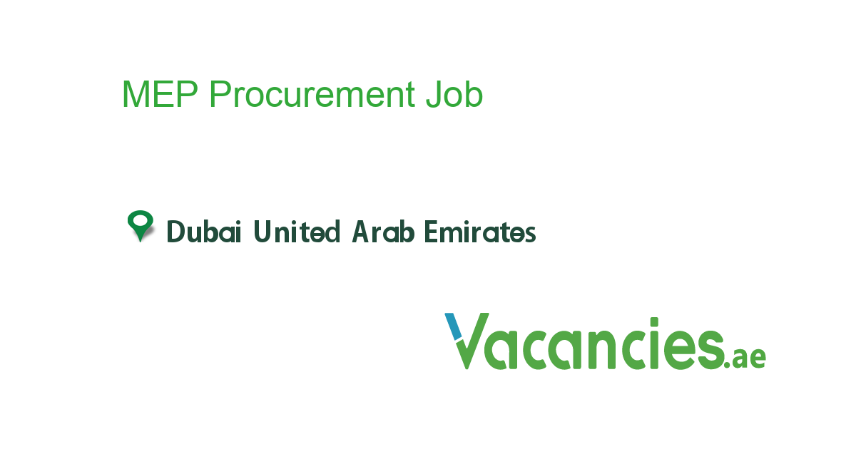 MEP Procurement job in in Dubai United Arab Emirates - Ref. 118509