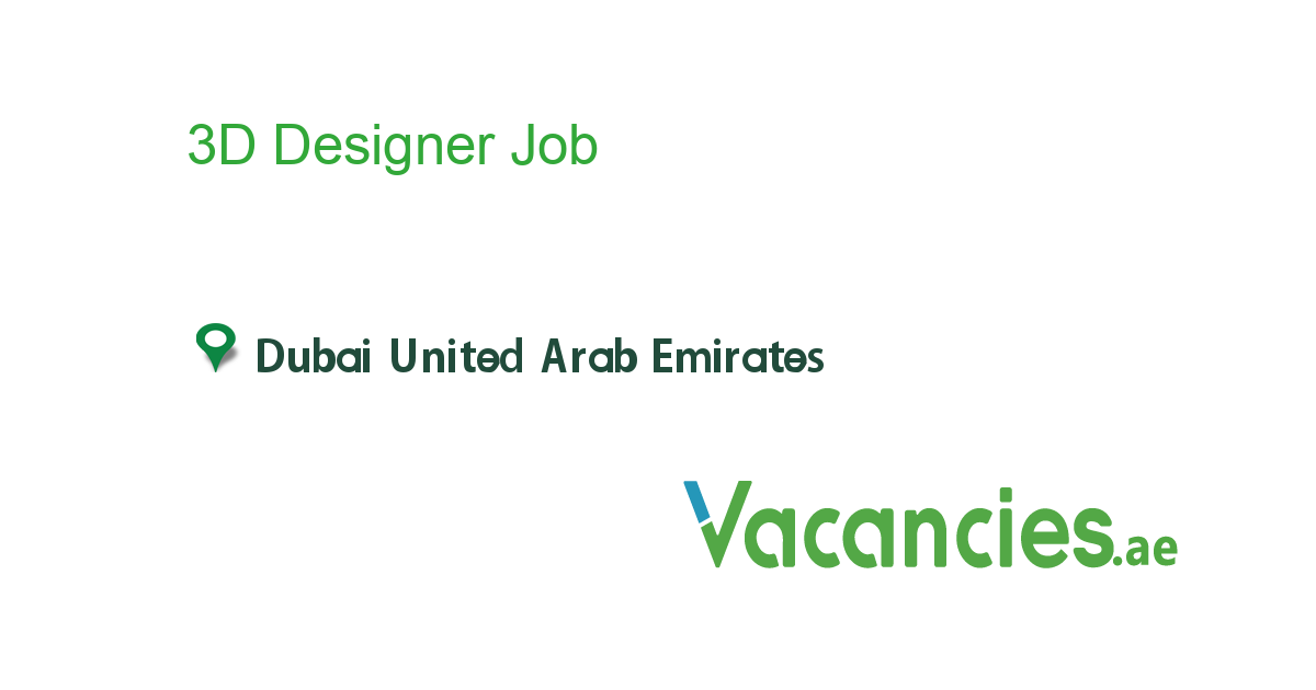 3D Designer job in in Dubai United Arab Emirates - Ref. 121216
